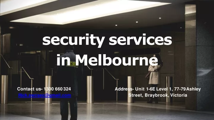 PPT - security services in Melbourne PowerPoint Presentation, free download - ID:11593226