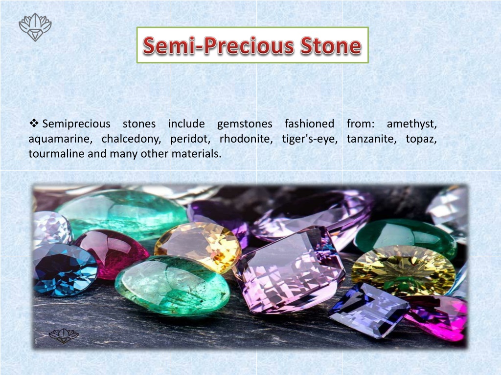 PPT - A List Of Precious And Semi Precious Gemstones - Himalya Quartz ...