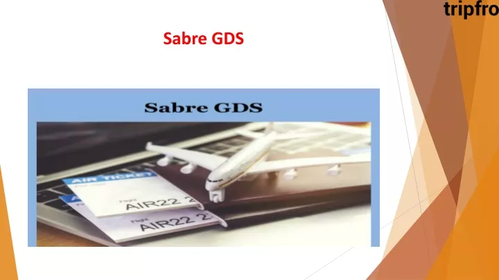 PPT - Sabre GDS PowerPoint Presentation, free download - ID:11600064