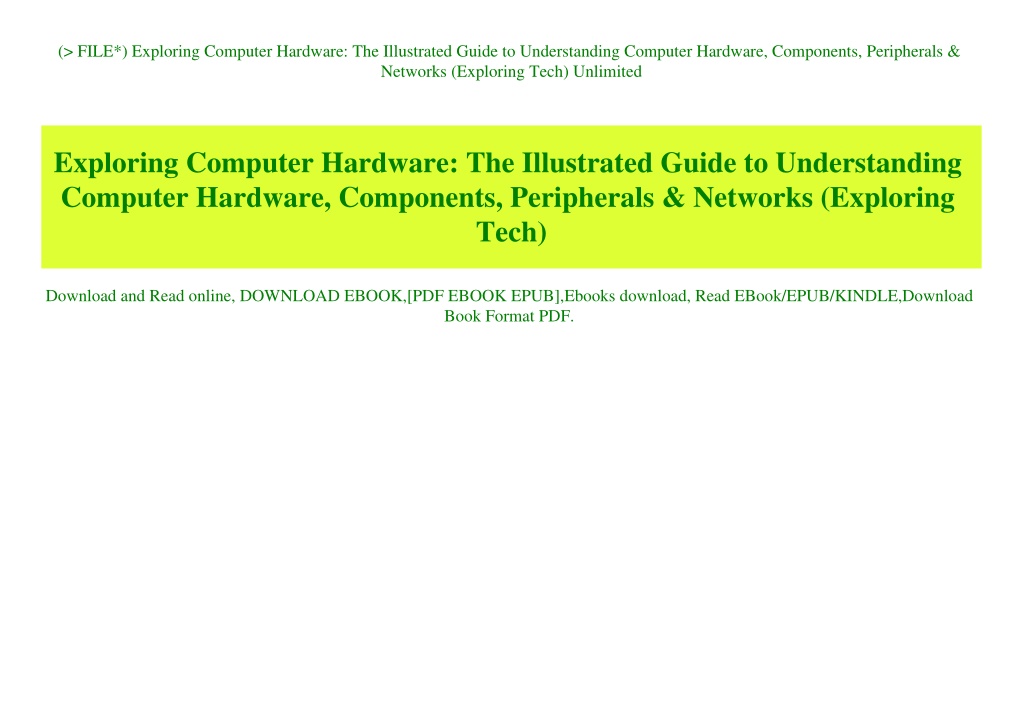 PPT - (P.D.F. FILE) Exploring Computer Hardware The Illustrated Guide ... PPT - (P.D.F. FILE) Exploring Computer Hardware The Illustrated Guide ...