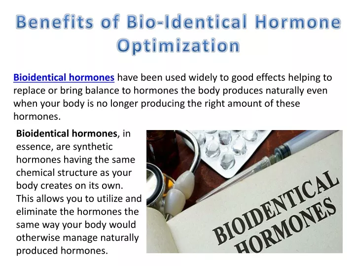PPT - Benefits of Bio-Identical Hormone Optimization PowerPoint ...