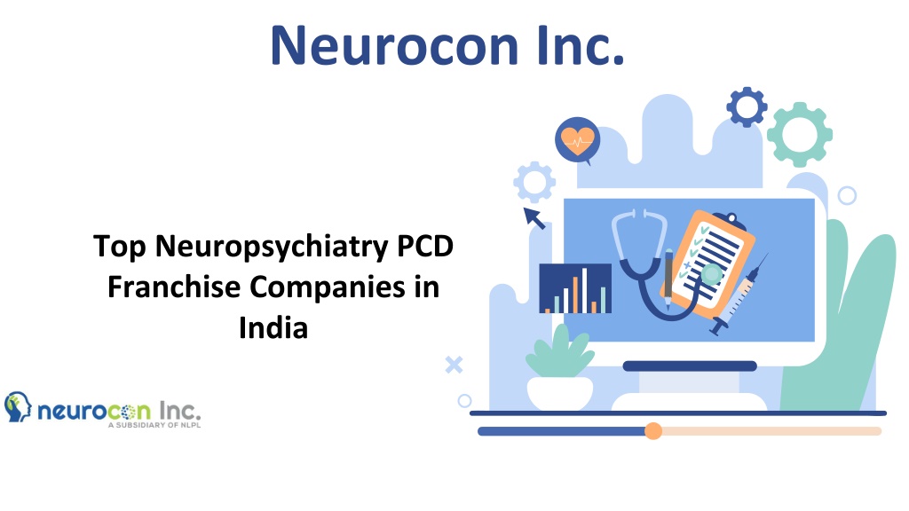 PPT - Neurocon Inc. | Top Neuropsychiatry PCD Franchise Companies in ...