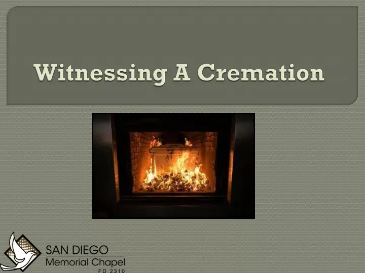 Ppt Witnessing A Cremation Powerpoint Presentation Free Download