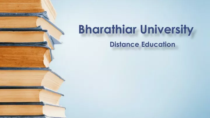 PPT - Bharathiar University Distance Education PowerPoint Presentation ...