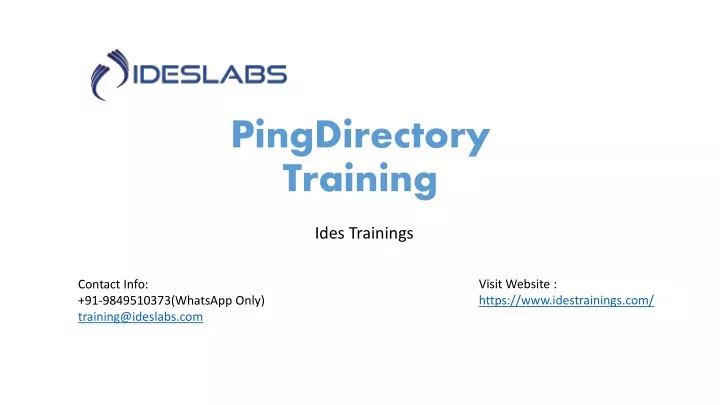 PPT - PingDirectory Training - IDESTRAININGS PowerPoint Presentation, free download - ID:11603627