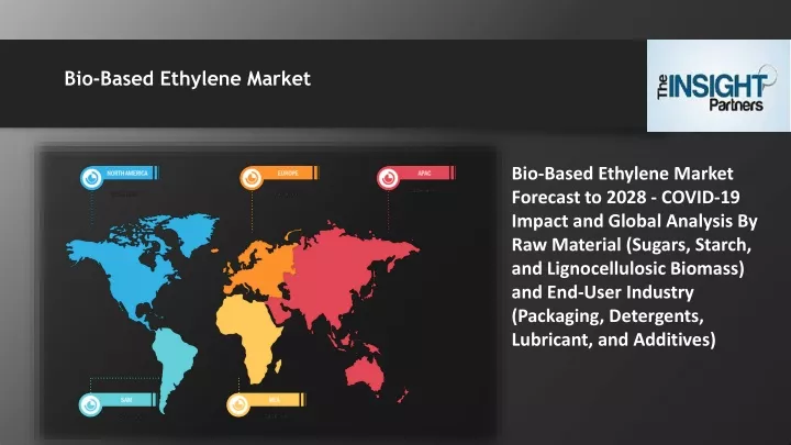 PPT - Bio-Based Ethylene Market Forecast to 2028 PowerPoint ...