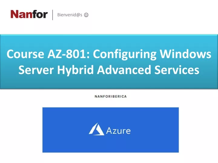PPT - Course AZ-801 Configuring Windows Server Hybrid Advanced Services ...