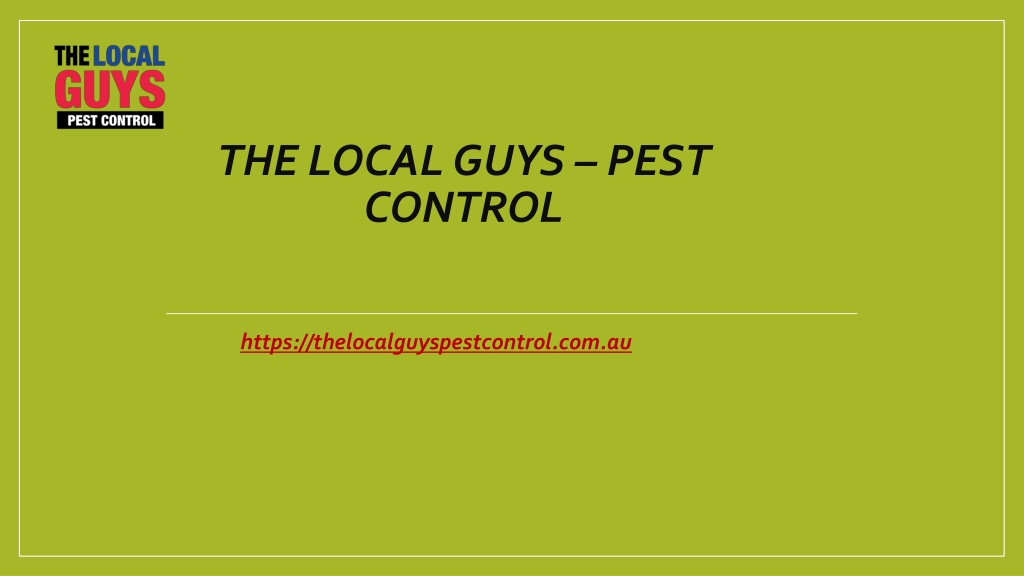 PPT - Pest Control Melbourne Eastern Suburbs | Thelocalguyspestcontrol ...