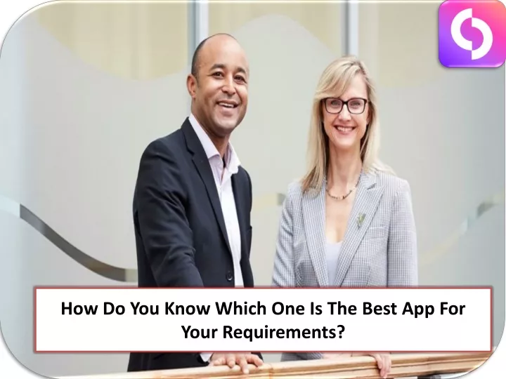 PPT - How Do You Know Which One Is The Best App For Your Requirements ...