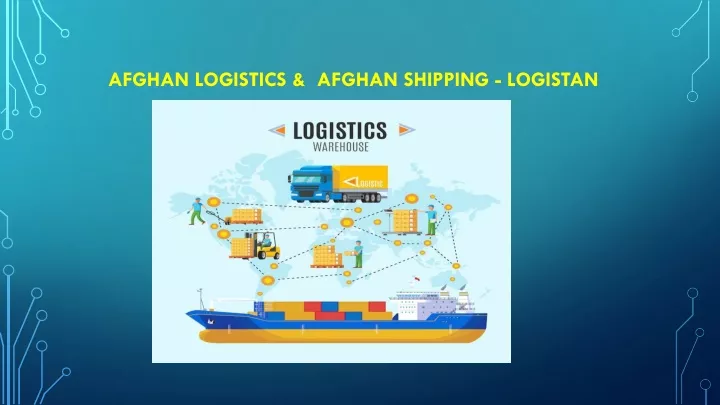 PPT - Afghan Logistics - Logistan PowerPoint Presentation, free ...