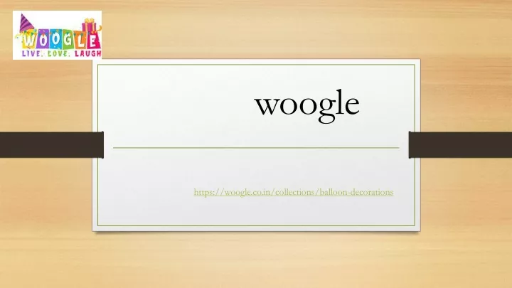 PPT - Balloon Decorations for Parties in Bangalore | Woogle.co.in ...