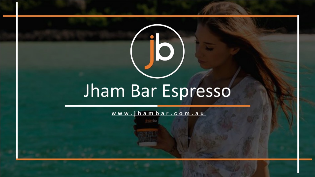 PPT - Buy Coffee Beans Online & Caramel Syrup for Coffee | Jham Bar ...