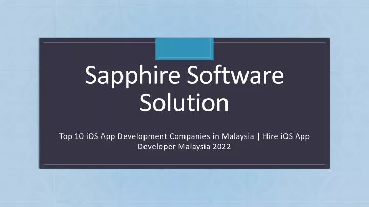 PPT - Top 10 iOS App Development Companies in Malaysia-Hire iOS App ...