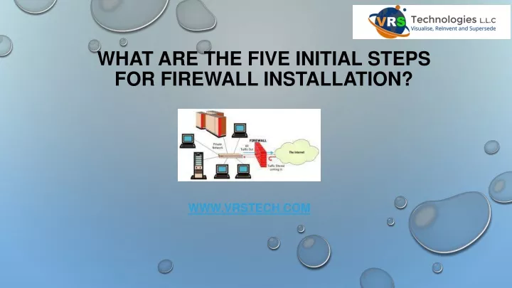 PPT - What are the Five Initial Steps for Firewall Installation ...