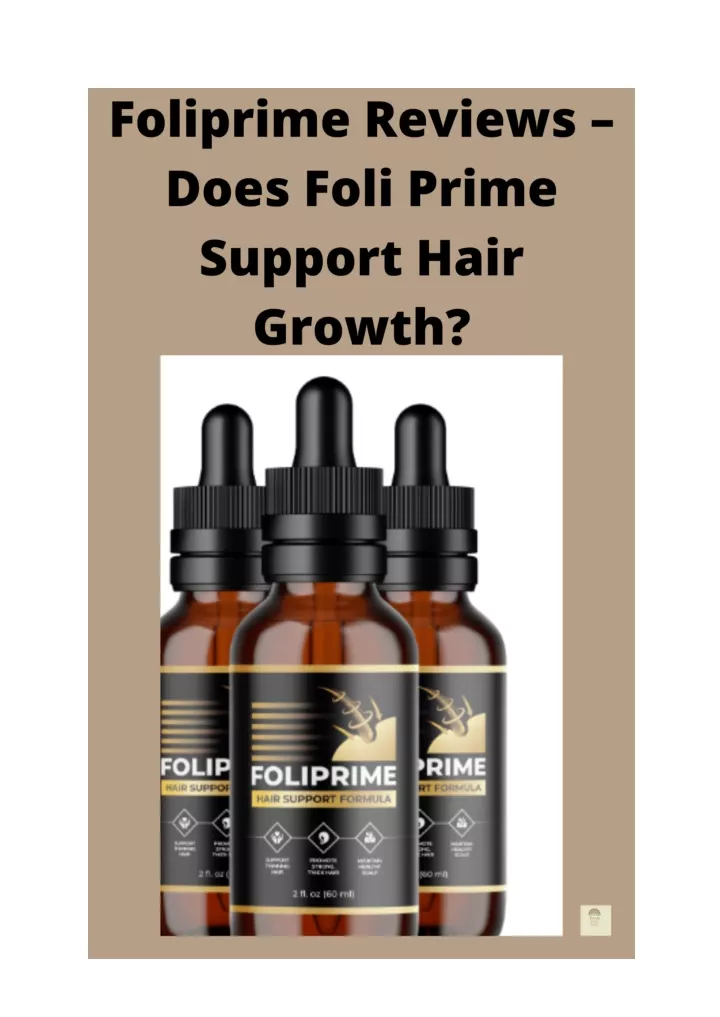 PPT - Foliprime Reviews – Does Foli Prime Support Hair Growth ...