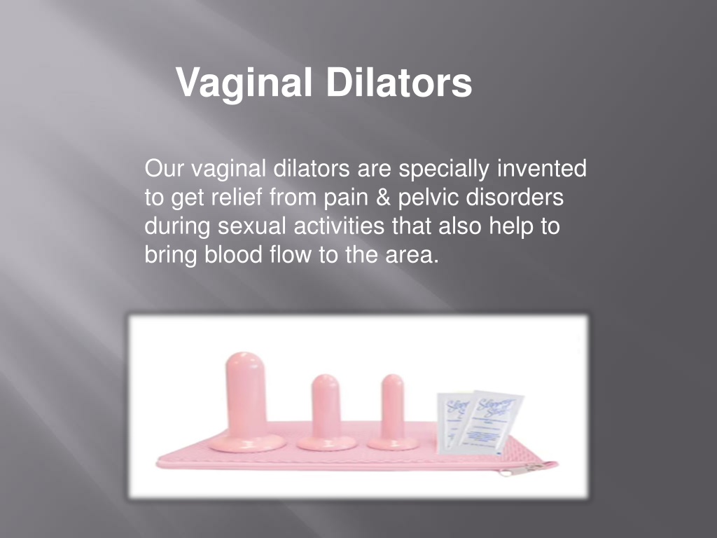 Ppt Vaginal Dilators Powerpoint Presentation Free Download Id 11616824