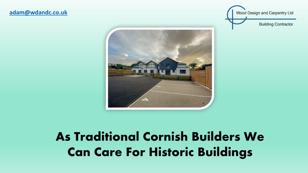 PPT - As Traditional Cornish Builders We Can Care For Historic ...