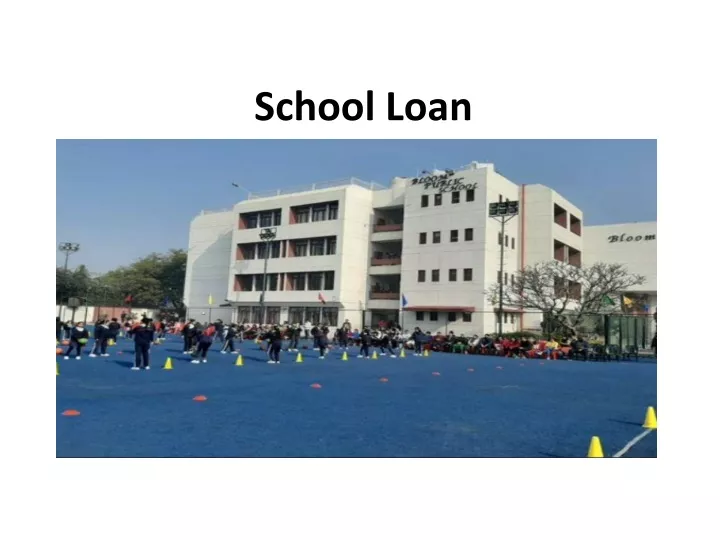 PPT - School Loan PowerPoint Presentation, free download - ID:11617665