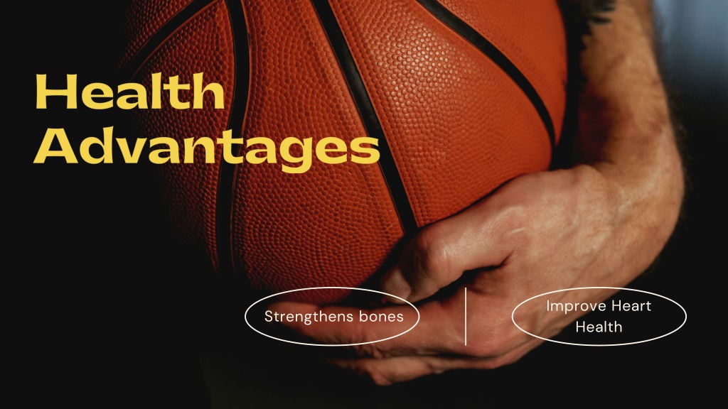 PPT - Physical And Mental Benefits of Basketball | Griffin Ainsworth ...