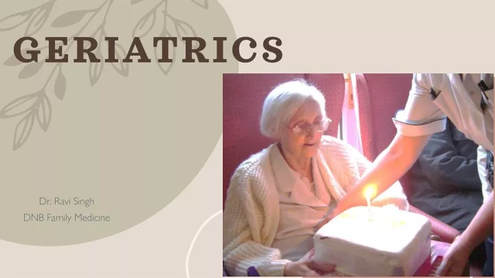 PPT - GERIATRICS PowerPoint Presentation, free download - ID:11618257