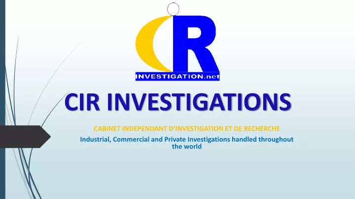 PPT - CIR INVESTIGATIONS PowerPoint Presentation, free download - ID ...