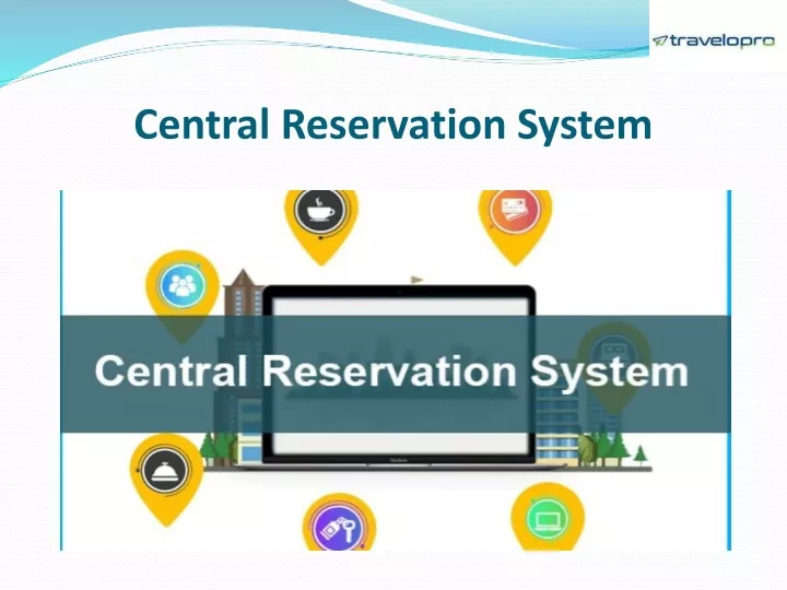 PPT - Central Reservation System PowerPoint Presentation, free download ...