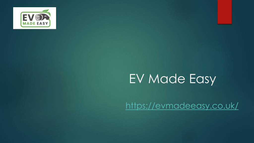 PPT - Electric Vehicle Charger Installation | Evmadeeasy.co.uk ...