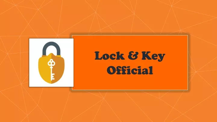 PPT - Lock&KeyOfficial PPT PowerPoint Presentation, free download - ID ...