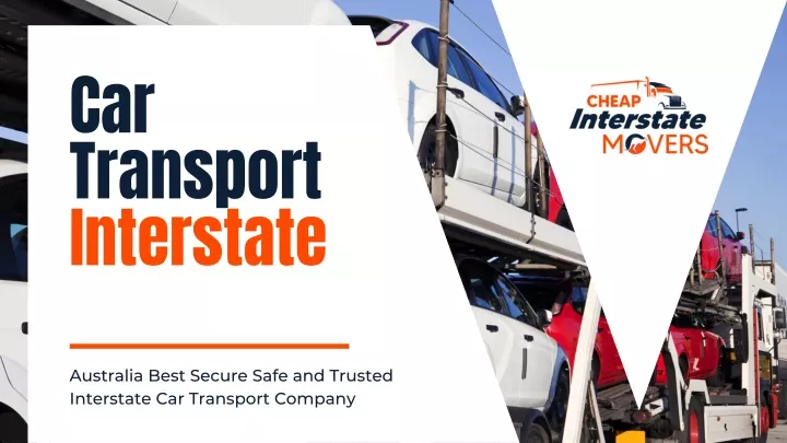PPT - Car Transport Interstate | Interstate Movers PowerPoint ...