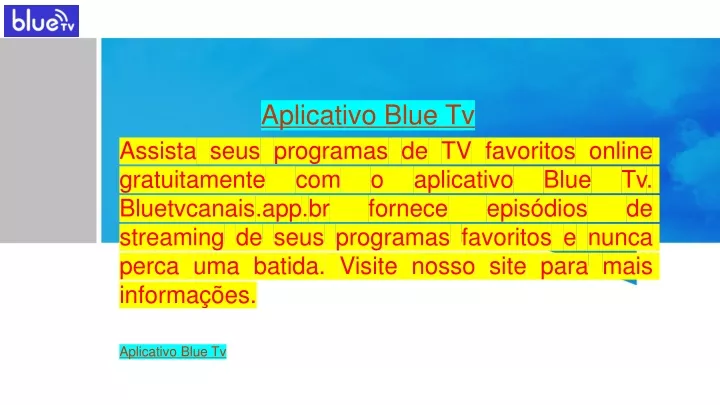 PPT - Aplicativo Blue Tv Bluetvcanais.app.br PowerPoint Presentation ...