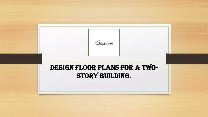 PPT - Design Floor Plans For A Two-Story Building PowerPoint ...