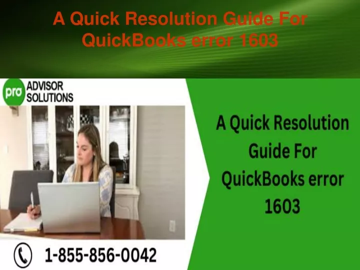 PPT - A Quick Resolution Guide For QuickBooks error 1603 PowerPoint ...