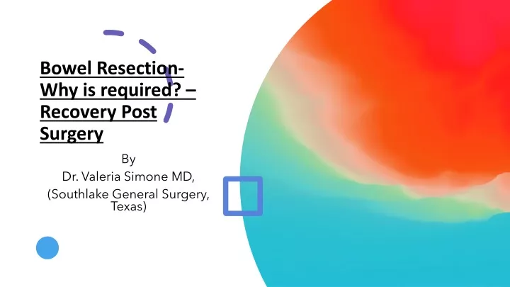 PPT - Bowel resection- Why is required – Recovery Post Surgery ...