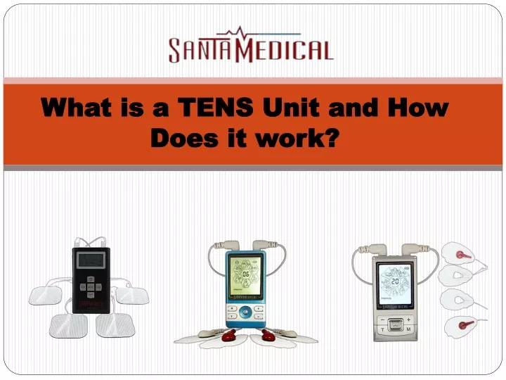 PPT - What is a TENS Unit and How Does it Work? PowerPoint Presentation ...