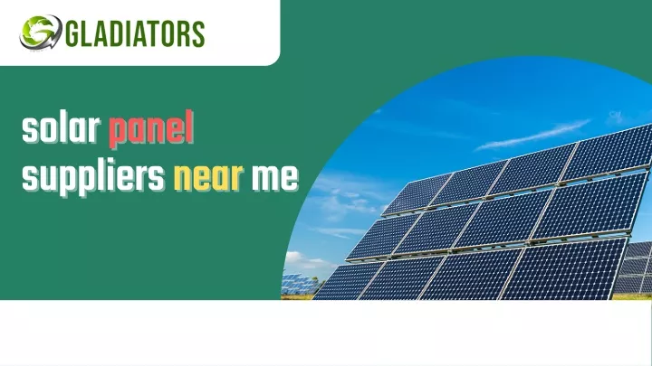 PPT - Solar Panel Suppliers Near Me PowerPoint Presentation, free ...
