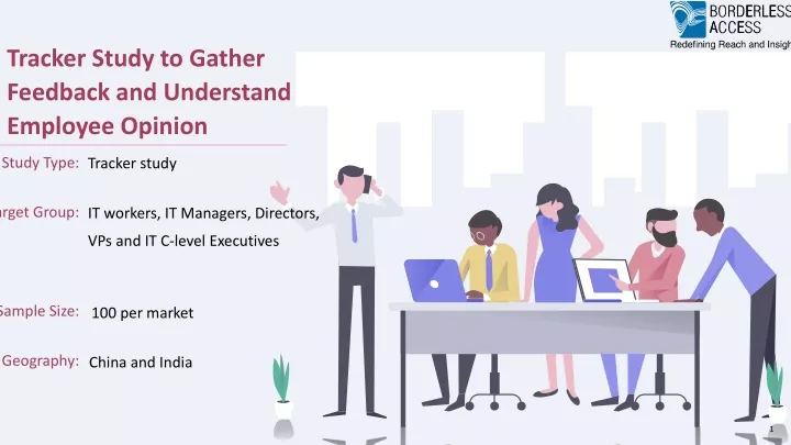 PPT - Tracker Study to Gather Feedback and Understand Employee Opinion ...