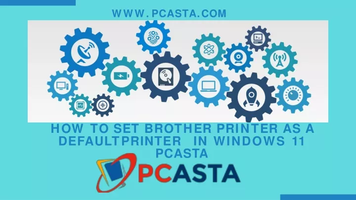 PPT - How to Set Brother Printer as a Default Printer in Windows 11 ...