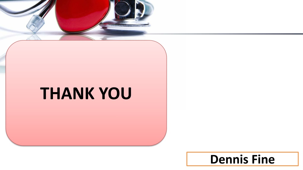 PPT - Dennis Fine - A Senior Healthcare Executive PowerPoint ...
