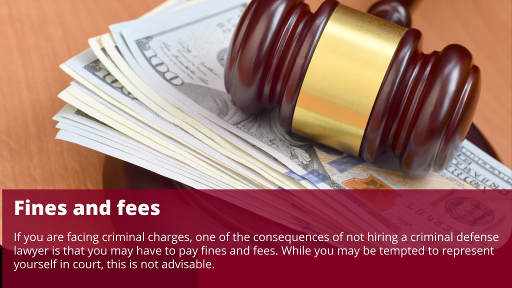 PPT - The Consequences of Not Hiring a Criminal Defense Attorney in ...
