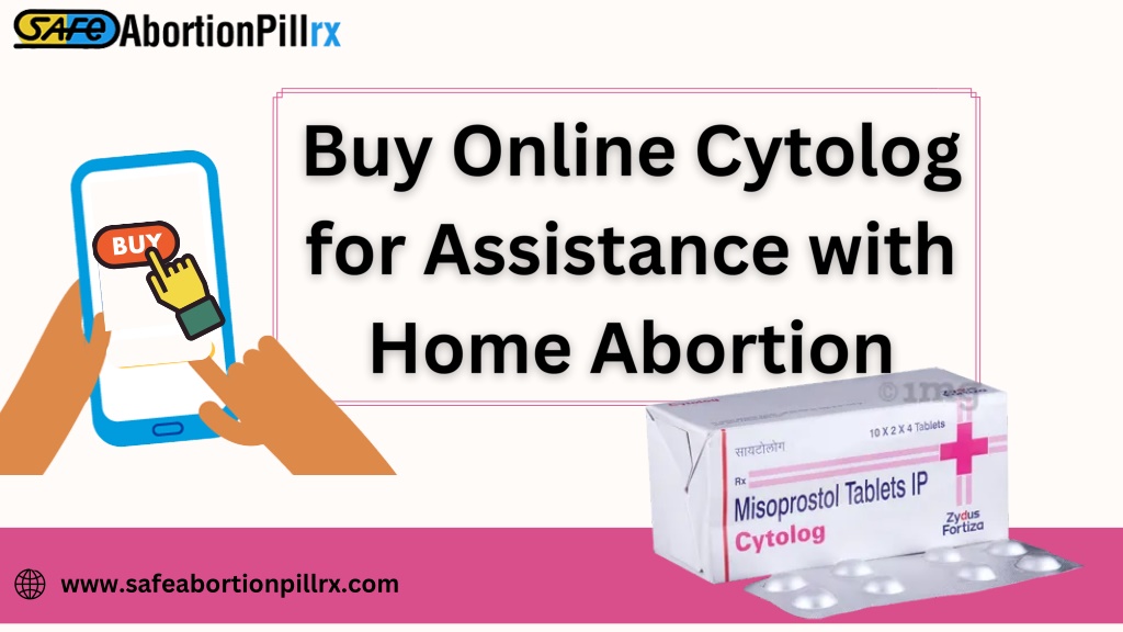 PPT - Buy Online Cytolog for Assistance with Home Abortion PowerPoint ...