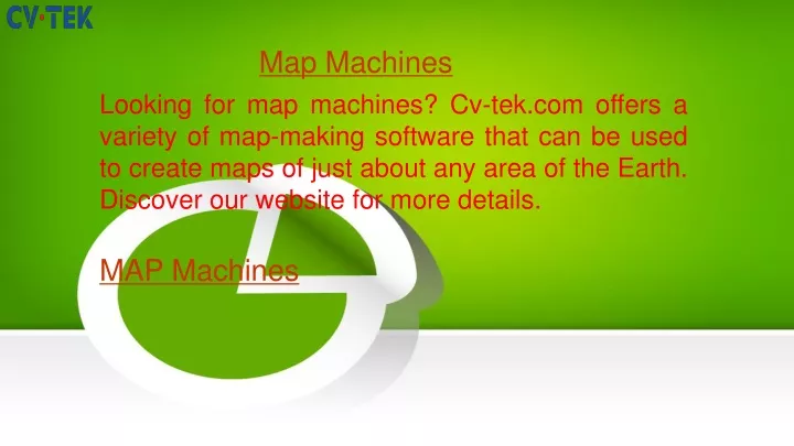 PPT - Map Machines Cv-tek.com PowerPoint Presentation, free download ...