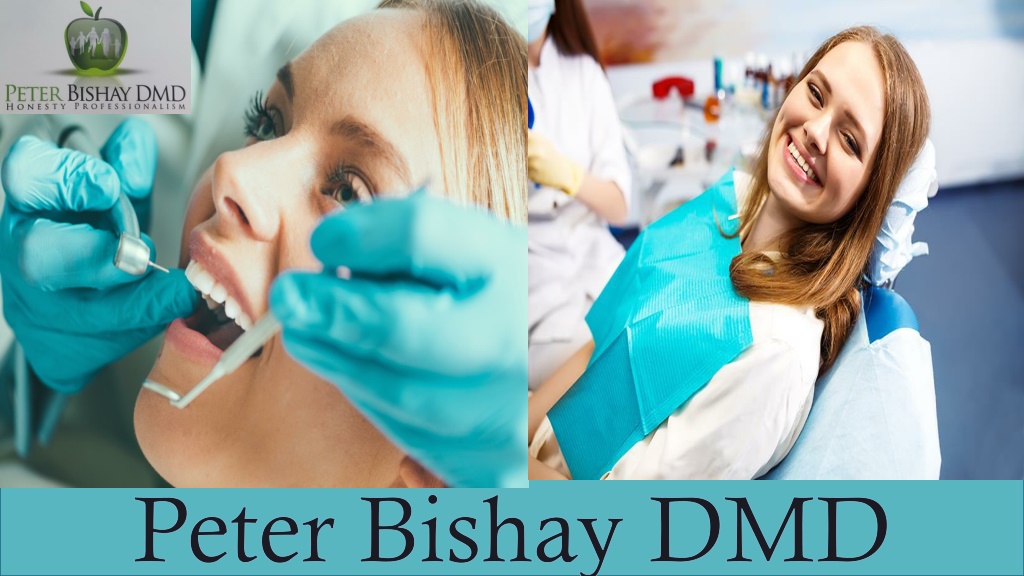 PPT - Dentist Dental Care in Orange County | Peter Bishay DMD ...