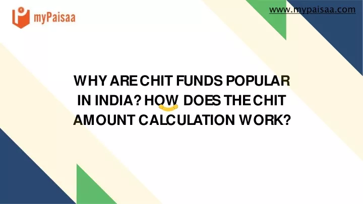 PPT - Why are chit funds popular in India How does the chit amount ...