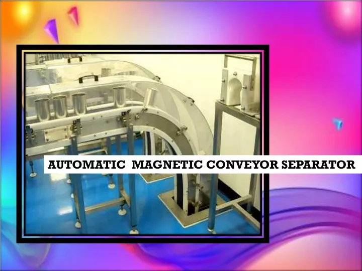 PPT - Automatic Magnetic Conveyor Separator,Chennai,Tamilnadu,India ...