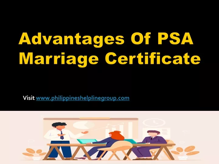 PPT - Advantages Of PSA Marriage Certificate new PowerPoint ...