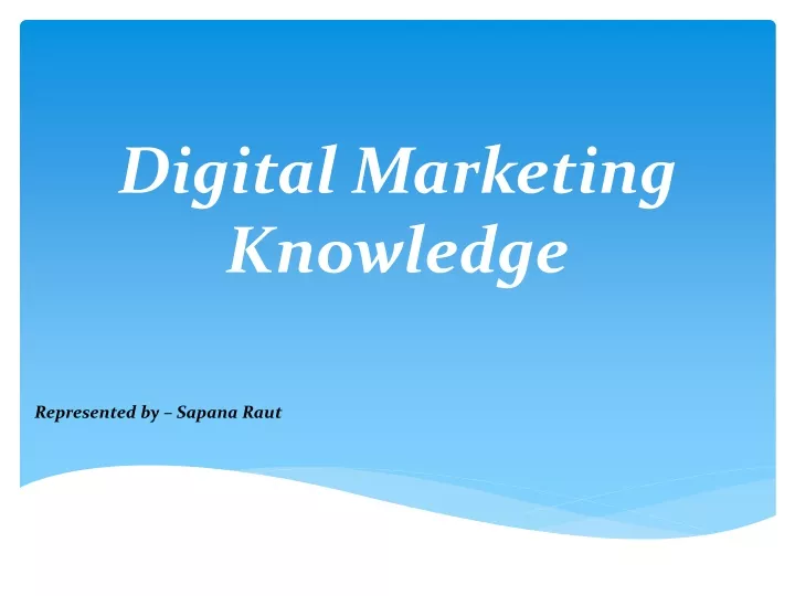 PPT - Digital Marketing Knowledge pdf PowerPoint Presentation, free ...