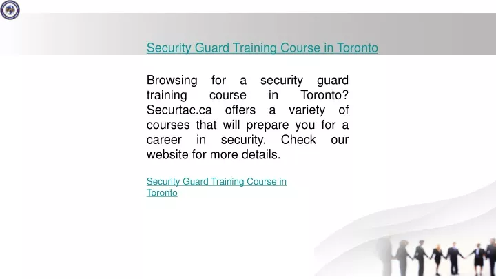 PPT - Security Guard Training Course in Toronto Securtac.ca PowerPoint ...