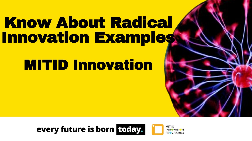 PPT - Radical Innovation Examples - MIT ID Innovation PowerPoint ... PPT - Radical Innovation Examples - MIT ID Innovation PowerPoint ...