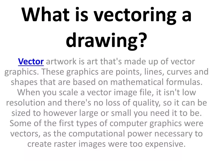 PPT - What is vectoring a drawing? PowerPoint Presentation, free download - ID:11655116