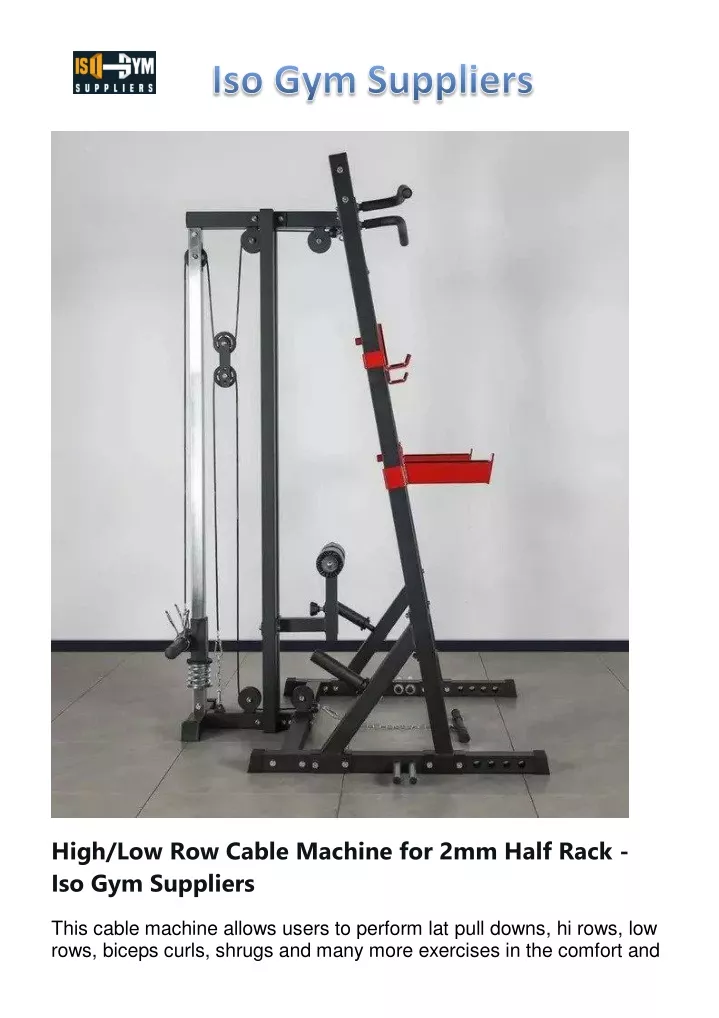 PPT - High-Low Row Cable Machine for 2mm Half Rack - Iso Gym Suppliers ...